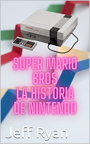 Libros de Mario Bros en español: La guía definitiva para los verdaderos ...
