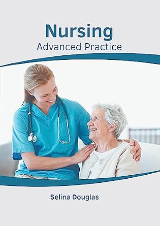 Nursing: Advanced Practice: Amazon.co.uk: Douglas, Selina ...