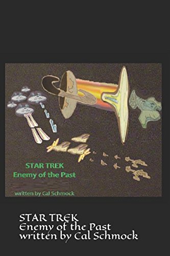 Star Trek - Enemy of the Past: - parts 1 and 2 (calvin timeline ...