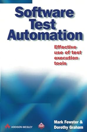 Software Test Automation: Fewster, Mark: 9780201331400: Amazon.com: Books