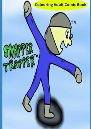 Amazon.com: Snapper Trapper™ Colouring Adult Comic Book: 9798366058339 ...