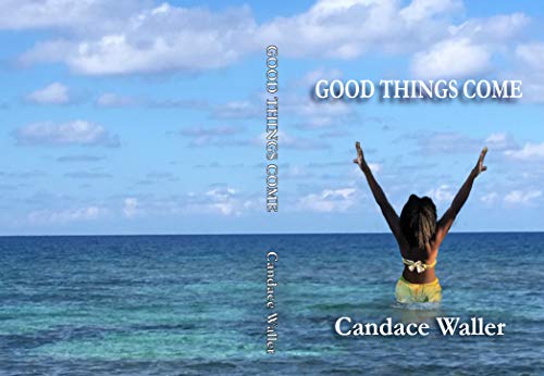 Good Things Come - Kindle edition by Waller, Candace. Religion ...