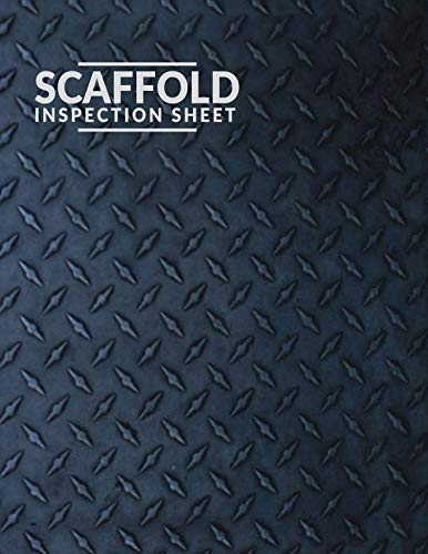 Buy Scaffold Inspection Sheet: Scaffold Maintenance Logbook ...