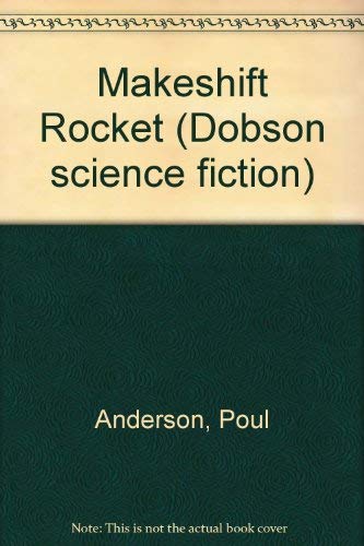Makeshift Rocket: Anderson, Poul: 9780234773697: Amazon.com: Books