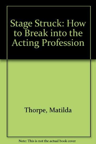 Stage Struck: matilda-thorpe: 9780340425336: Amazon.com: Books