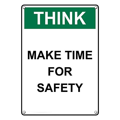 Weatherproof Plastic Vertical OSHA Think Make Time for Safety Sign with ...