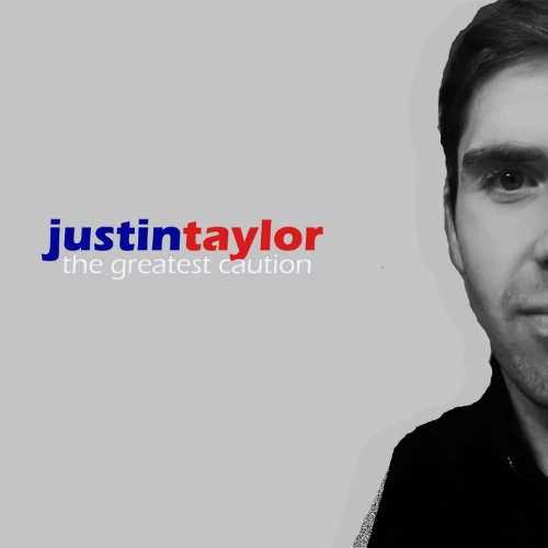 Play The Greatest Caution by Justin Taylor on Amazon Music