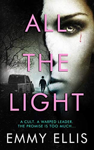 All the Light: A GRIPPING THRILLER (DI Tracy Collier): Amazon.co.uk ...