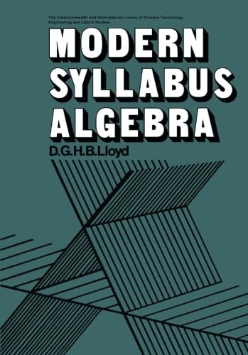 Modern Syllabus Algebra: The Commonwealth and International Library ...