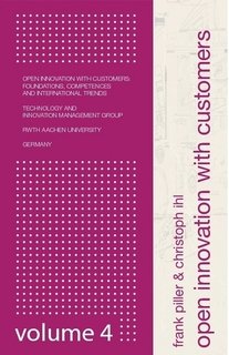 Open Innovation with Customers: Frank Piller: Amazon.com: Books