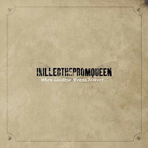 Amazon MusicでI Killed The Prom QueenのWhen Goodbye Means Forever (2021 ...