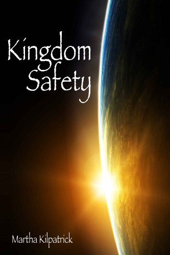 Kingdom Safety - Kindle edition by Kilpatrick, Martha. Religion ...