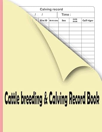 Cattle breeding & Calving Record Book: Cattle Record Keeping Book and ...