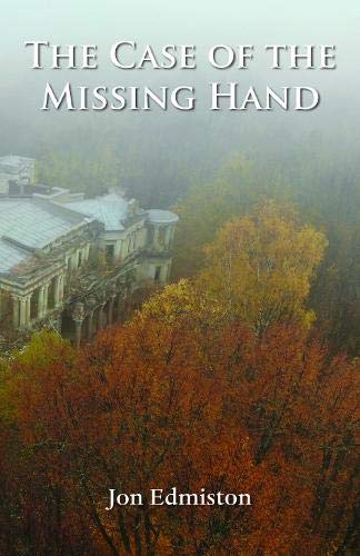 Amazon | The Case of the Missing Hand | Edmiston, Jon | Suspense