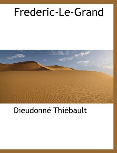 Amazon.co.jp: Frederic-Le-Grand : Thibault, Dieudonn: 洋書