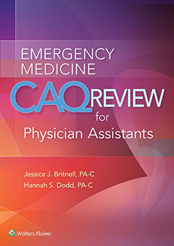Emergency Medicine CAQ Review for Physician Assistants eBook : Britnell ...