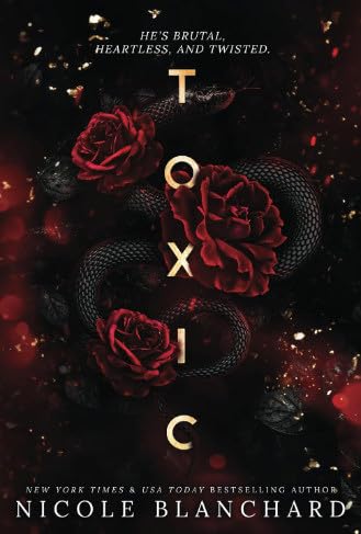 Toxic: A Dark Romance : Nicole Blanchard: Amazon.in: Books
