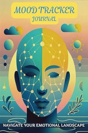 Mood Tracker Journal: Mental Health and Wellness Daily Diary With ...