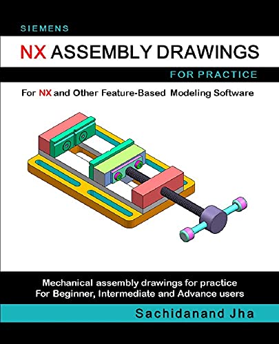 SIEMENS NX ASSEMBLY DRAWINGS: Assembly Practice Drawings For SIEMENS NX ...
