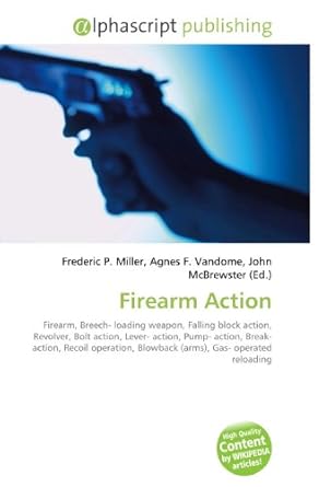 Firearm Action: Firearm, Breech- loading weapon, Falling block action ...