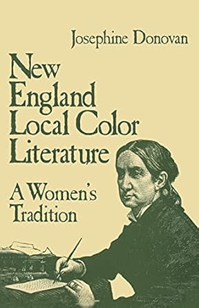 Amazon.com: New England Local Color Literature: A Woman's Tradition ...