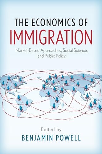The Economics of Immigration: Market-Based Approaches, Social Science ...