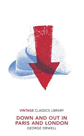 Down and Out in Paris and London: Amazon.co.uk: Orwell, George, Hudson ...