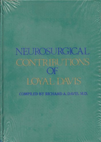 『Neurosurgical Contributions of Loyal Davis: Selected Papers - 読書メーター