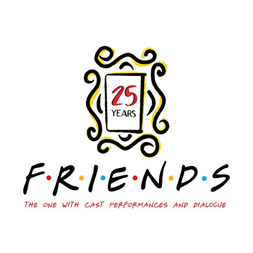Play Friends 25th Anniversary (The One with Cast Performances and ...