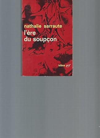 l'ere du soupcon: Essais sur le roman: N Sarraute: 9782070257485 ...