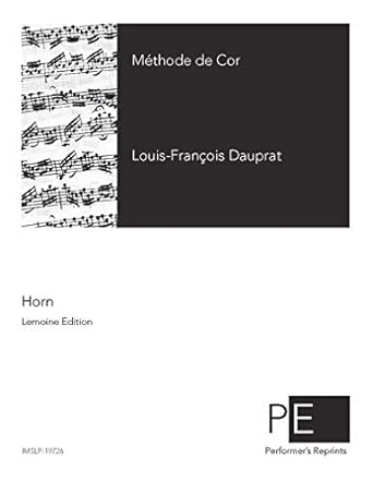 Méthode de Cor-Alto et Cor-Basse : Louis-François Dauprat, François ...