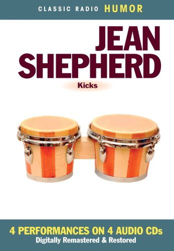 Jean Shepherd: Kicks: Jean Shepherd: 9781570198533: Amazon.com: Books
