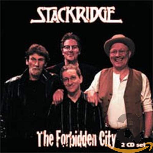 The Forbidden City: Stackridge, Sarah Mithcell, Andy Davis, Rachel Hall, Mutter Slater, Glenn ...