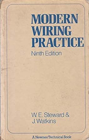Modern Wiring Practice: W.E. Steward: 9780408005180: Amazon.com: Books