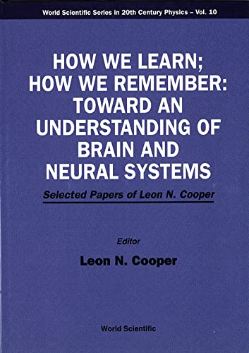 HOW WE LEARN; HOW WE REMEMBER:TOWARD AN... by Cooper, Leon N.