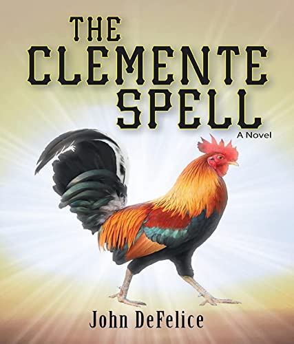 The Clemente Spell eBook : DeFelice, John: Amazon.in: Kindle Store