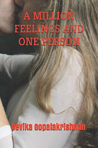 A MILLION FEELINGS AND ONE PERSON: Gopalakrishnan, Devika, Rajkumar, Thangeswari: 9781704863900 ...