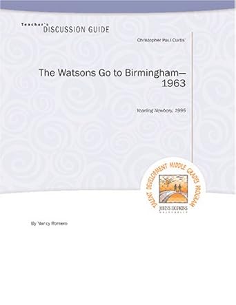 Teacher's Discussion Guide to The Watsons Go to Birmingham - 1963 ...