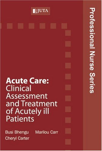 Buy Acute care: Clinical assessment and treatment of acutely ill ...