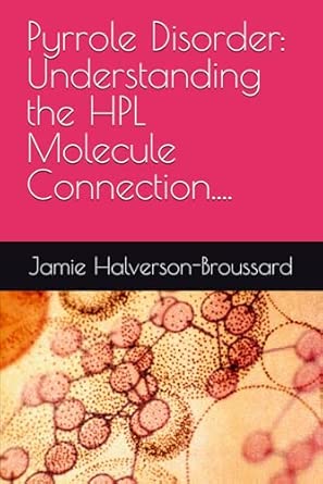 Pyrrole Disorder: Understanding the HPL Molecule Connection ...