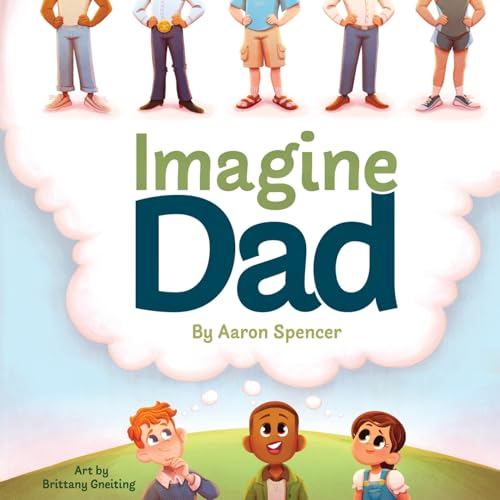 PDF FILE Imagine Dad Paperback – January 13, 2025 DOWNLOAD: EPUB PDF BEST