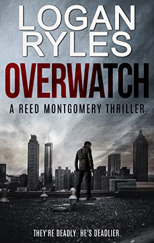 Overwatch: Reed Montgomery Book 1 - Kindle edition by Ryles, Logan ...
