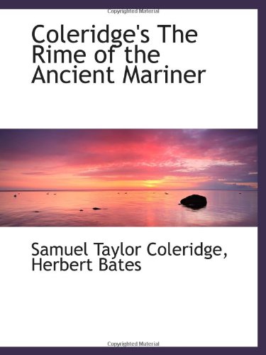Coleridge's The Rime of the Ancient Mariner: Taylor Coleridge, Herbert ...