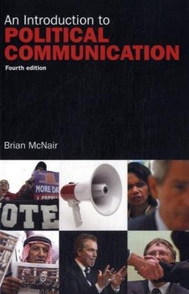 An Introduction to Political Communication (Communication and Society ...