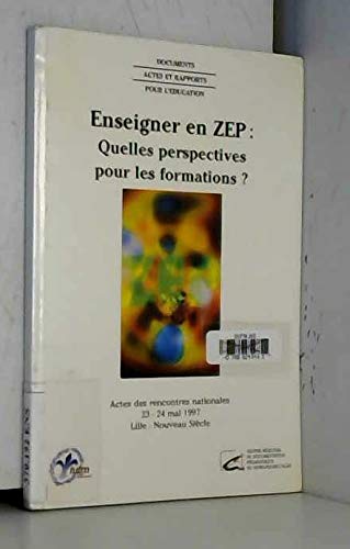 Amazon.com: Enseigner en ZEP: Quelles perspectives pour les formations ...