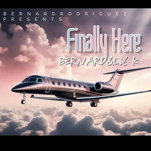 Amazon Music Unlimited - Bernard Rodriguez feat. LIL K 『Finally here』