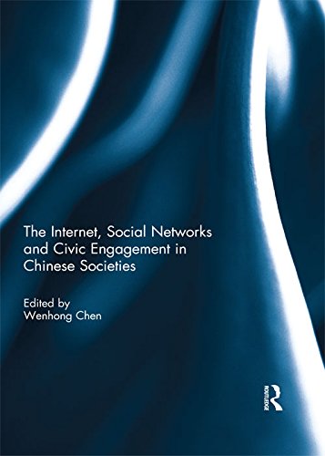 The Internet, Social Networks and Civic Engagement in Chinese Societies ...