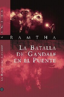 La Batalla de Gandalf en el Puente (Spanish Edition): Ramtha ...