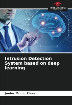 Amazon.com: Intrusion Detection System based on deep learning ...