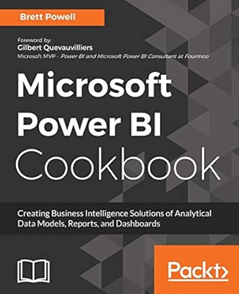 Amazon.com: Microsoft Power BI Cookbook: Creating Business Intelligence Solutions of Analytical ...